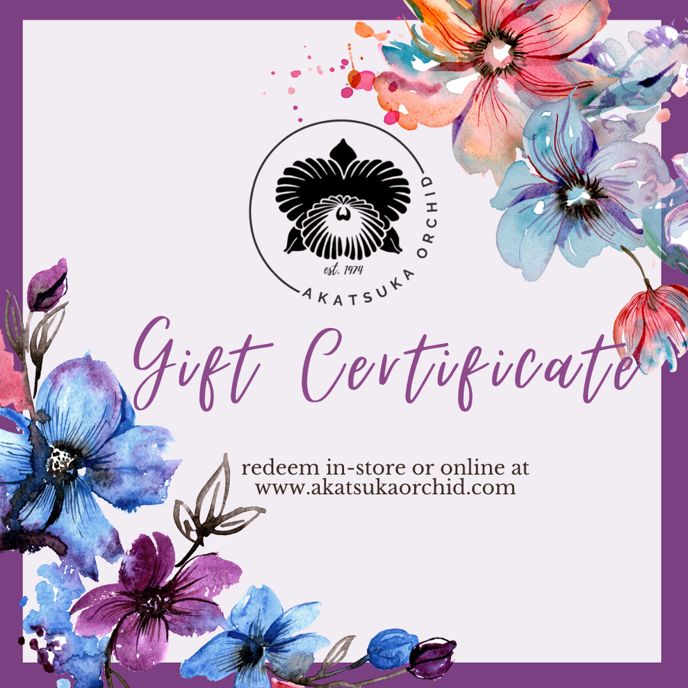 Akatsuka eGift Certificate – Akatsuka Orchid Gardens